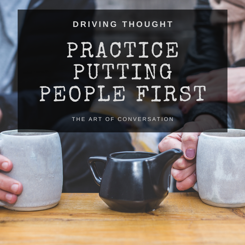 Practice Putting People First | Driving Thought