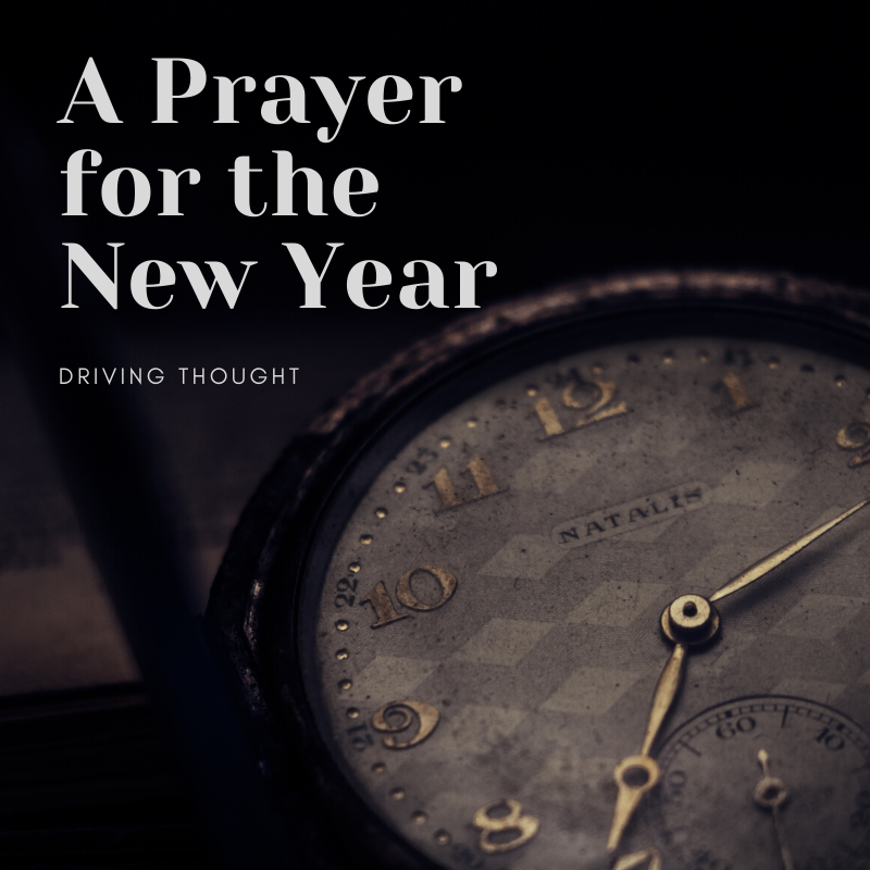 A Prayer for 2020 | Driving Thought